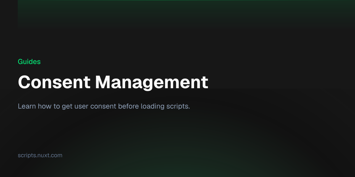 Consent Management · Nuxt Scripts