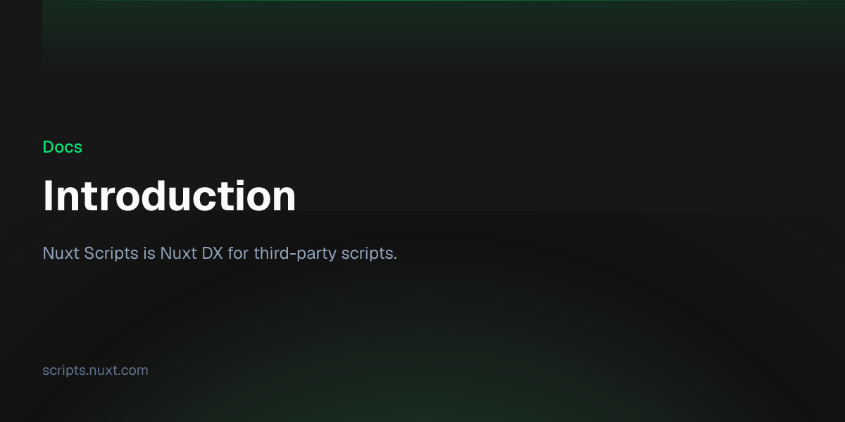 Introduction · Nuxt Scripts